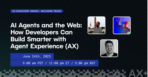 Ai Agents And The Web How Developers Can Build Smarter With Agent