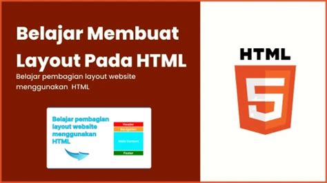 belajar html 13 belajar membuat layout pada html — minarsih tech