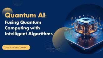 Quantum AI Fusing Quantum Computing With Intelligent Algorithms AI CD PPT Example