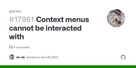 Context Menus Cannot Be Interacted With Issue Ppy Osu GitHub