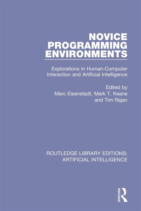 Novice Programming Environments Routledge Library Editions Artificial Intelligence