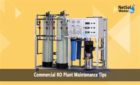 Commercial RO Plant Maintenance Tips