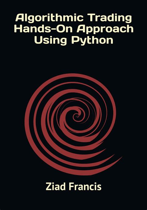 algorithmic trading hands on approach using python francis ziad