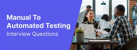 Manual To Automation Testing Interview Questions With Answers