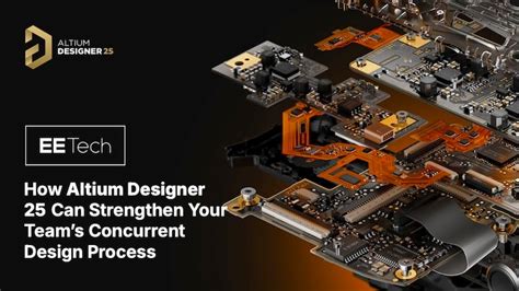 learn how altium designer 25 can strengthen your team s concurrent pcb