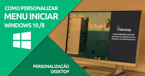 Como Personalizar O Menu Iniciar Do Windows 10 E 8 Ideatip