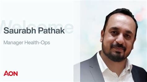 Aon Is Delighted To Welcome Saurabh Pathak To Health Emea Team Based