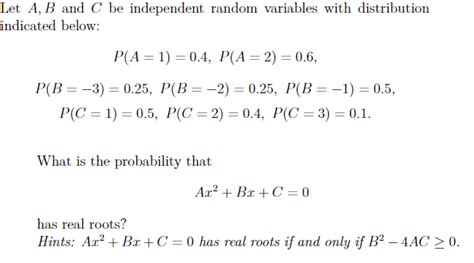 Solved Et A B And C Be Independent Random Variables With Chegg