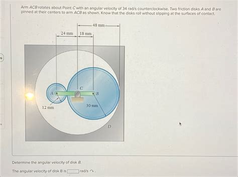 Solved Arm Acb Rotates About Point C ﻿with An Angular