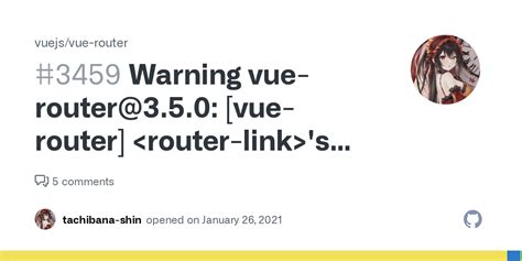 Warning Vue Router Vue Router S Tag Prop Is Deprecated And Has Been Removed In Vue