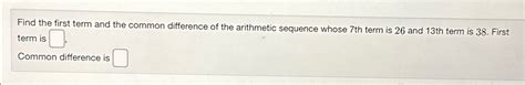 Solved Find The First Term And The Common Difference Of The