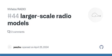 Larger Scale Radio Models · Issue 44 · Nvlabsradio · Github