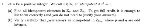 Solved 1 Let N Be A Positive Integer We Call Z E Zn An