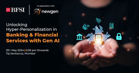 Unlocking Hyper Personalization In Banking Financial Services With Gen
