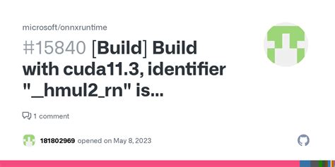 Build Build With Cuda113 Identifier Hmul2rn Is Undefined · Issue 15840 · Microsoft
