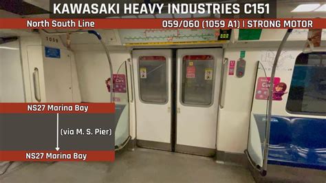 🔥🔥 [c151 On Nsl] 🔴 Khi C151 059 060 [marina Bay → Marina South Pier →
