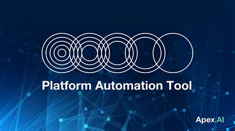 Platform Automation Tool
