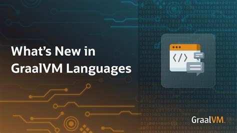 Graalvm On Linkedin Whats New In Graalvm Languages