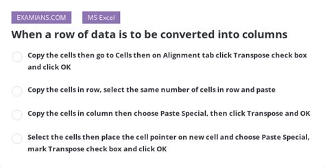 When A Row Of Data Is To Be Converted Into Columns Examians