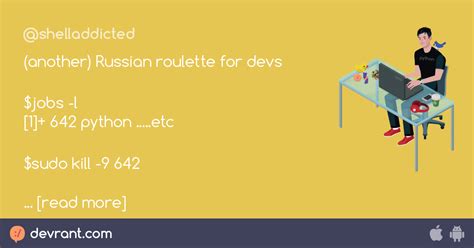 bash another russian roulette for devs jobs l [1] 642 python