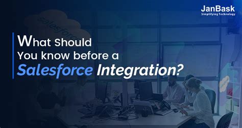 What Should You Know Before A Salesforce Integration