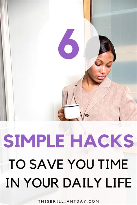 6 Simple Time Saving Hacks For Your Daily Life Artofit