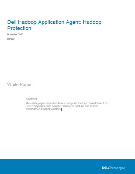 Dell Hadoop Application Agent Hadoop Protection Dell Technologies