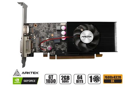 TARJETA DE VIDEO ARKTEK GT 1030 2GB DDR5 NVIDIA CYCLOPS 64 BITS AKN1030D5S2GL1