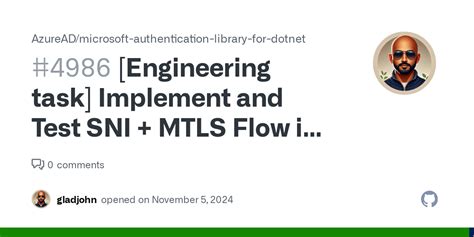 Engineering Task Implement And Test Sni Mtls Flow In Msal · Issue