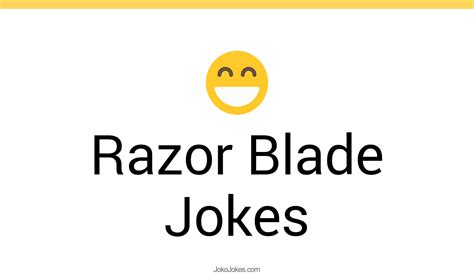21 Razor Blade Jokes And Funny Puns Jokojokes
