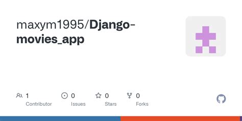 github maxym1995 django movies app