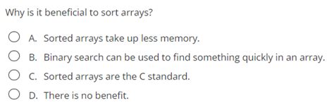 Solved Why Is It Beneficial To Sort Arrays A Sorted Arrays