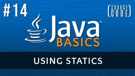 Java Programming Tutorial Using Static Methods Variables Blocks