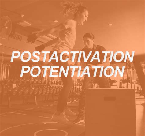 Postactivation Potentiation
