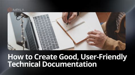 How To Create Good User Friendly Technical Documentation
