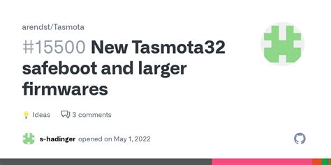 New Tasmota32 Safeboot And Larger Firmwares · Arendst Tasmota · Discussion 15500 · Github