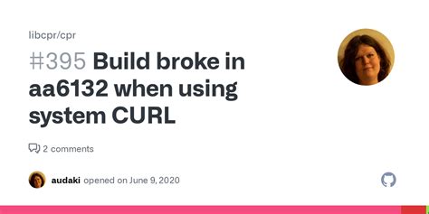 build broke in aa6132 when using system curl · issue 395 · libcpr cpr