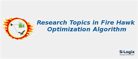 Trending Topics In Fire Hawk Optimization Algorithm S Logix