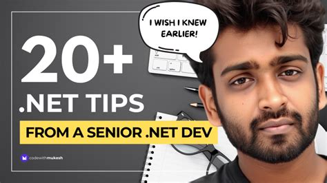 20 Net Tips From A Senior Net Developer Write Better Net Code