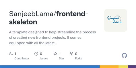 GitHub SanjeebLama Frontend Skeleton A Template Designed To Help Streamline The Process Of