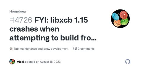 Fyi Libxcb 1 15 Crashes When Attempting To Build From Source Using Xcb Proto 1 16 0 · Homebrew
