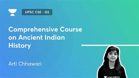 UPSC CSE GS Comprehensive Course On Ancient Indian History By Unacademy