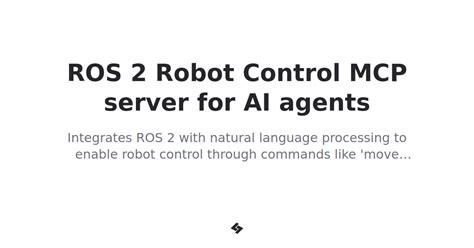 Ros 2 Robot Control Mcp Server For Ai Agents