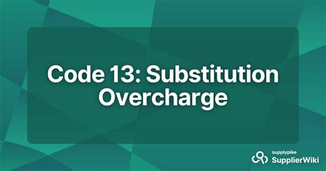 Code Substitution Overcharge SupplierWiki