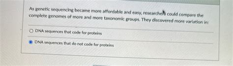 Solved As Genetic Sequencing Became More Affordable And Chegg