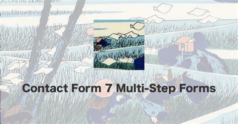 Contact Form 7 Multi Step Formsの使い方 WEBデザインMATOME