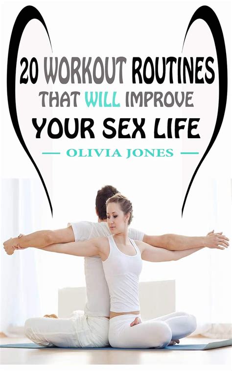 Workout Routines That Will Improve Your Sex Life EBook Jones Olivia Amazon In Kindle Store