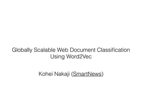 Smartnews Globally Scalable Web Document Classification Using