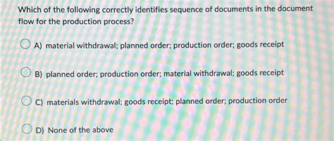 Get Answer Which Of The Following Correctly Identifies Sequence Of Documents Transtutors
