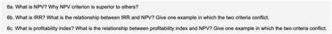 Solved 6a What Is NPV Why NPV Criterion Is Superior To Chegg Com